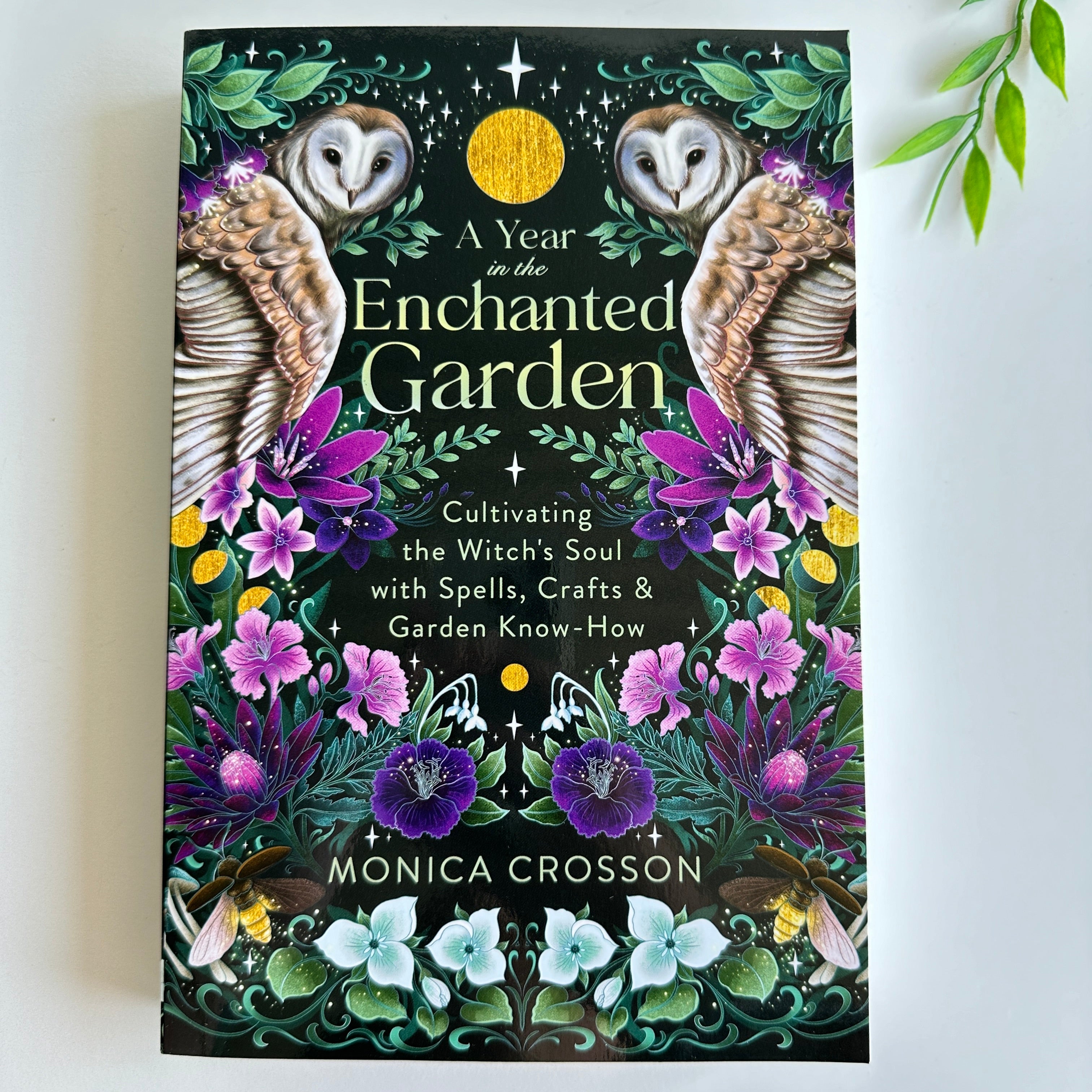A Year In The Enchanted Garden Monica Crosson – Preah Ko Maitland